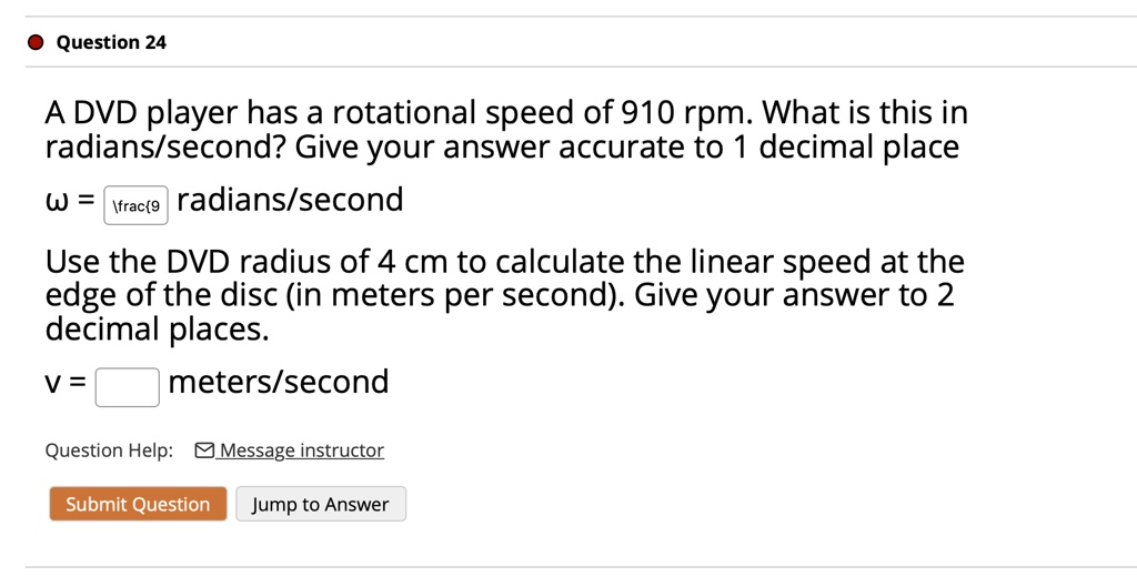 question 24 dvd player has a rotational speed of 910 rpm what is this ...