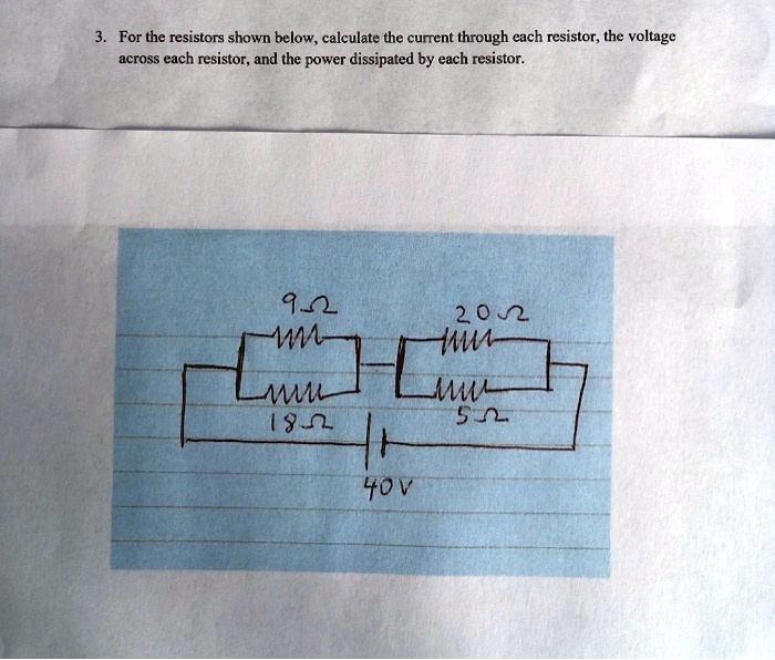 Solved For The Resistors Shown Below Calculate The Current Through