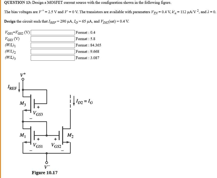 question 13 design mosfet current source with the configuration shown ...