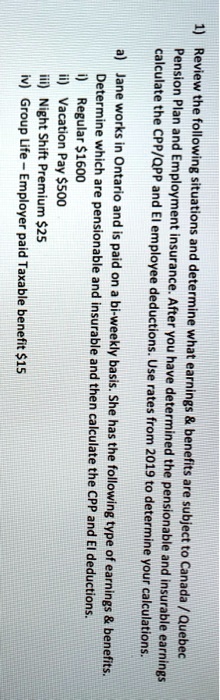 SOLVED: iv) Group Life - Employer paid. Taxable benefit: 15 ii) Night ...