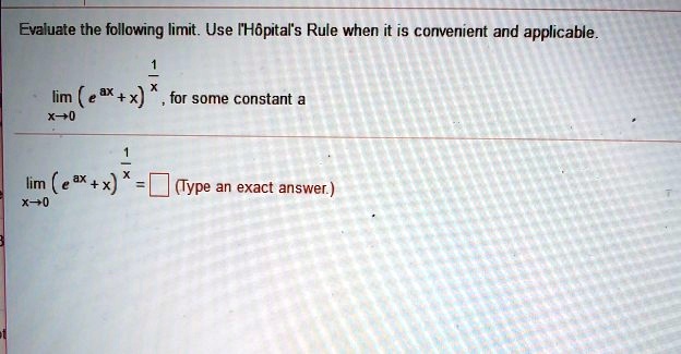 Evaluate the following limit. Use l'Hôpital's Rule when it is ...