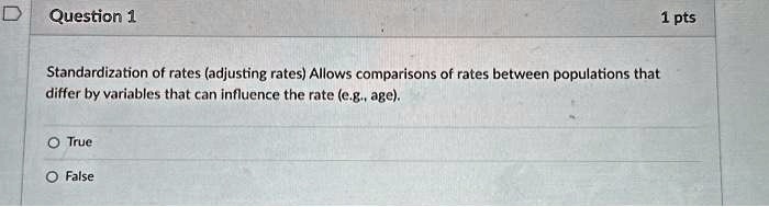 SOLVED: Standardization of rates (adjusting rates) allows comparisons ...