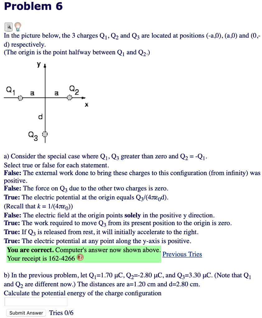SOLVED Problem 6 In The Picture Below The 3 Charges Q1 Q2 And Q3 Are 