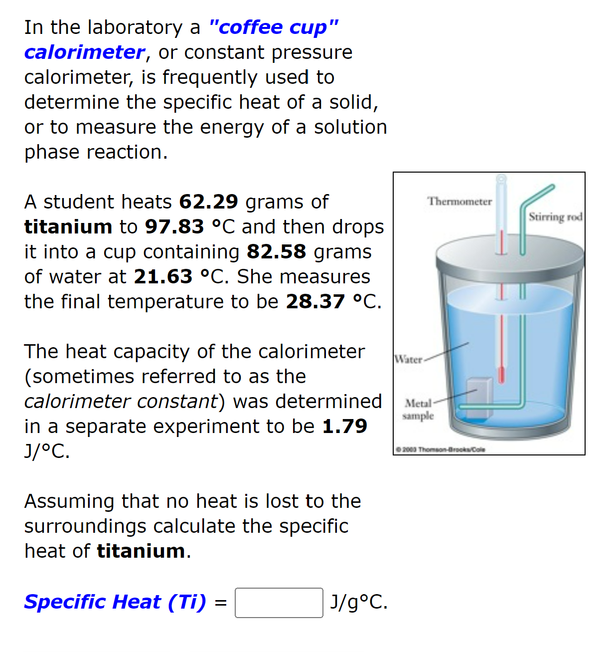 SOLVED: In the laboratory a "coffee cup" calorimeter, or constant ...