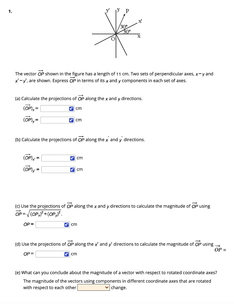 SOLVED: The vector OP shown in the figure has a length of 11 cm. Two ...
