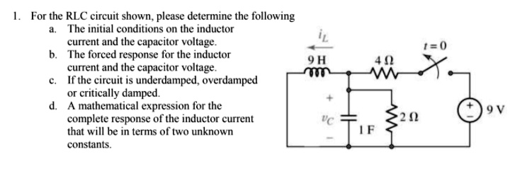 SOLVED: 1.For the RLC circuit shown,please determine the following a ...