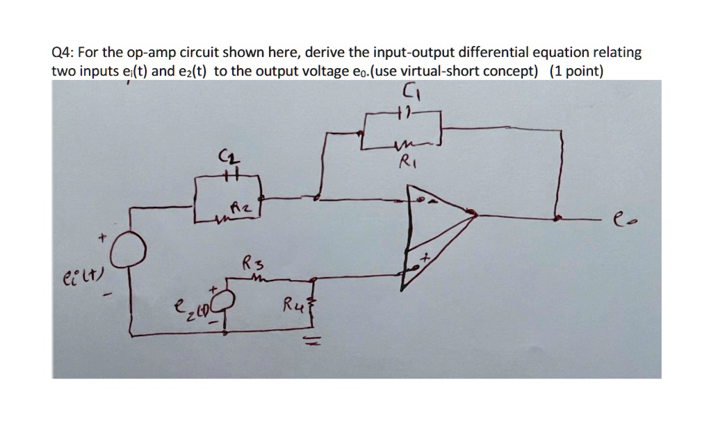 SOLVED: Q4: For the op-amp circuit shown here, derive the input-output differential equation ...