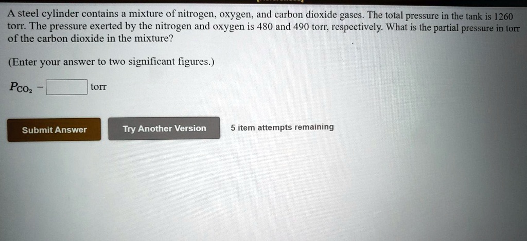 a steel cylinder contains a mixture of nitrogen oxygen and carbon dioxide gases the total ...