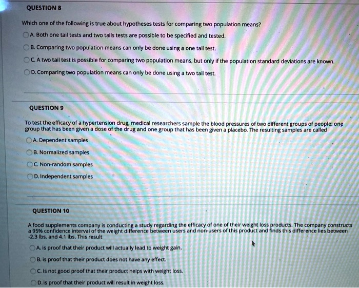Solved Question 8 Which One Of The Following Trueabout Hypotheses Tests For Comparing