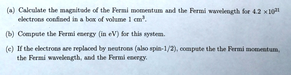 SOLVED: Fermi-Dirac Distribution (a) Calculate the magnitude of the ...