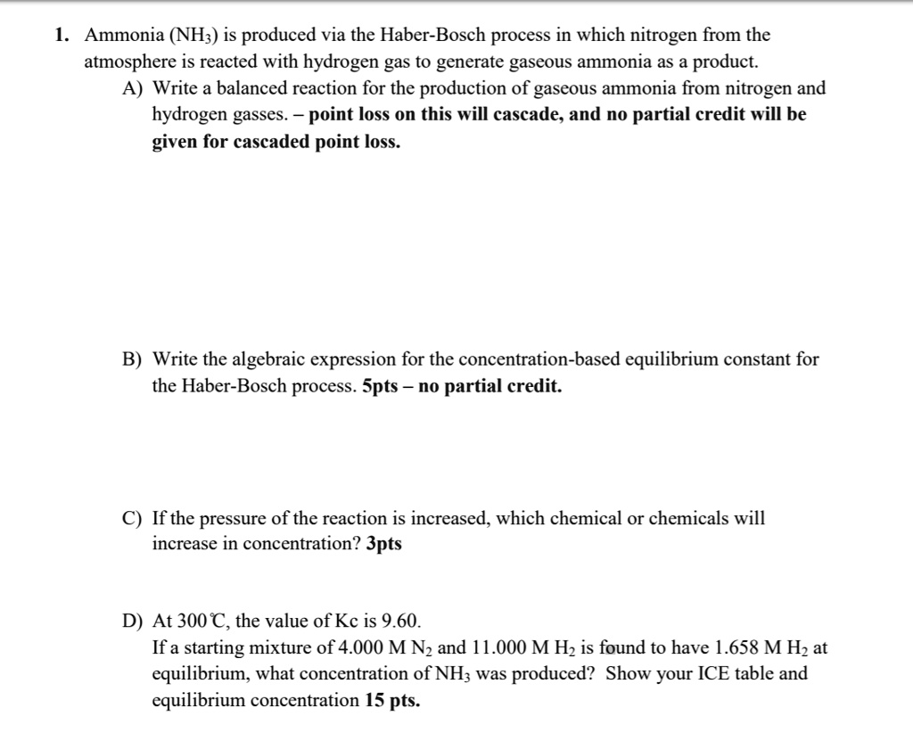 SOLVED: Ammonia (NH;) is produced via the Haber-Bosch process in which ...