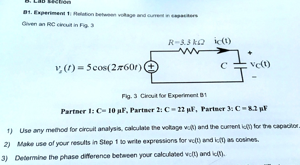 SOLVED: Lab Section B1: Experiment 1 - Relation between Voltage and Current in Capacitors Given ...
