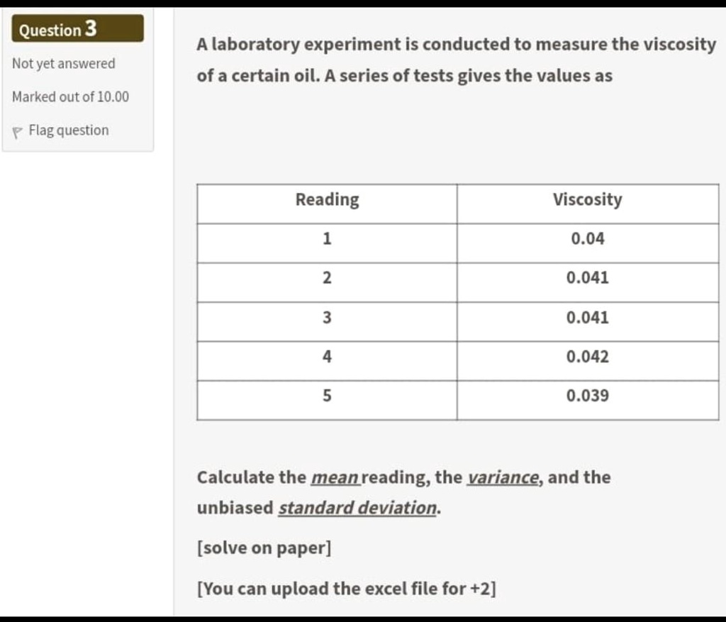 SOLVED: Question 3 A laboratory experiment is conducted to measure the ...