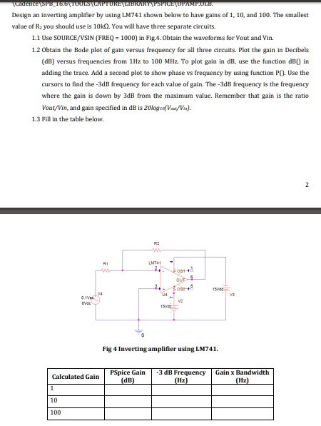 SOLVED: Design an inverting amplifier using LM741, as shown in Fig. 4, to have gains of 1, 10 ...