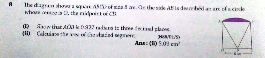 8 The diagram shows a square ABCD of side 8 cm. On the side AB is ...