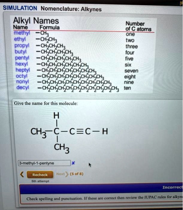 SOLVED: SIMULATION Nomenclature: Alkynes Alkyl Names Name Formula ...