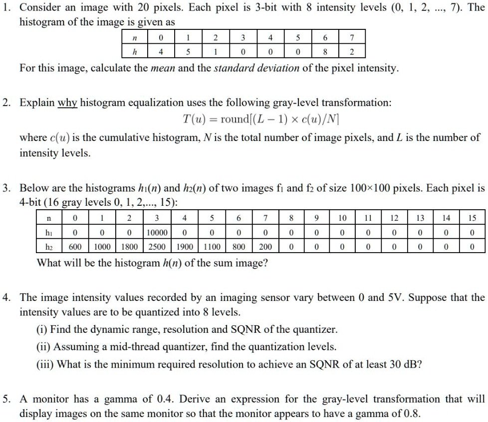 Please solve it fully, please :( Consider an image with 20 pixels. Each pixel is 3-bit with 8 ...