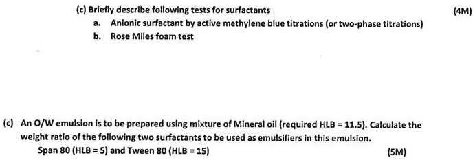 SOLVED: (c) Briefly describe following tests for surfactants Anionic ...