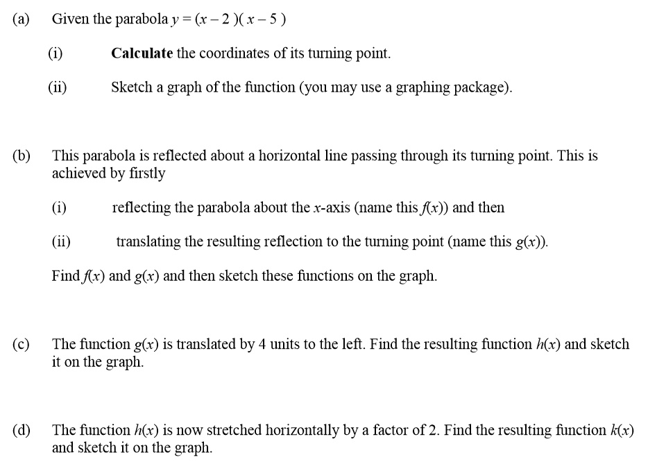 SOLVED: Given the parabola = (x- 2 )(x-5 ) Calculate the coordinates of ...