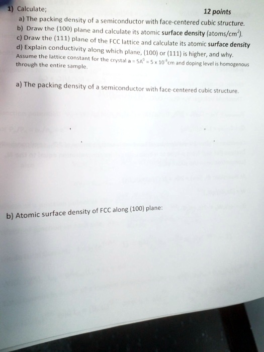 SOLVED: Calculate; 12 points a) The packing density 0f semiconductor ...