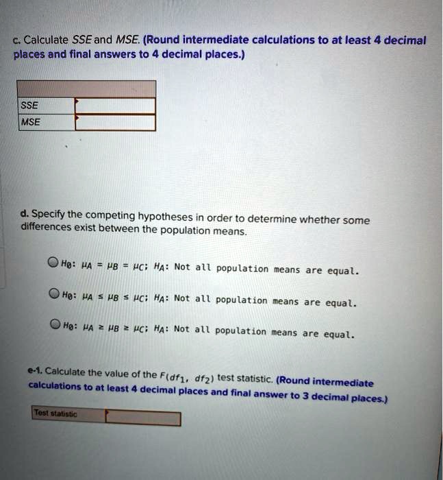 SOLVED: Calculate SSE and MSE (Round intermediate calculations to at least 4 decimal pleces and ...
