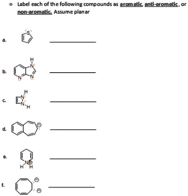 label each of the following compounds as aromatic anti aromatic or non ...