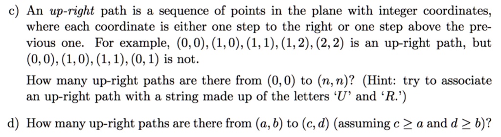 C An Up Right Path Is A Sequence Of Points In The Plane With Integer Coordinates Where Each