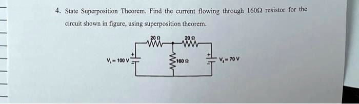 SOLVED: The circuit shown in the figure is being analyzed using the superposition theorem. 100 = 70