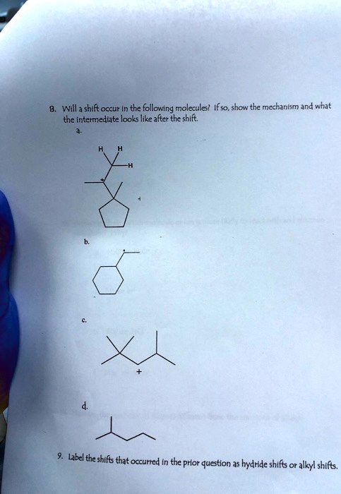will a shift occur in the following moleculest if soshow the mechanism ...