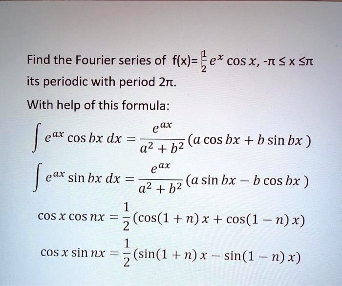 find the fourier series of flx zex cosx tsx stt its periodic with ...