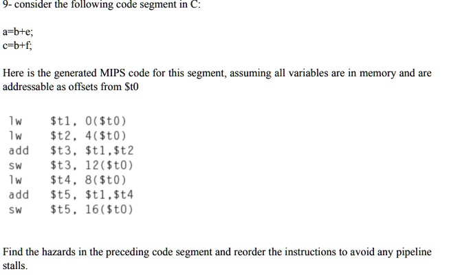 Solved Computer Architecture 9 Consider The Following Code Segment In C A B E C B F Here Is