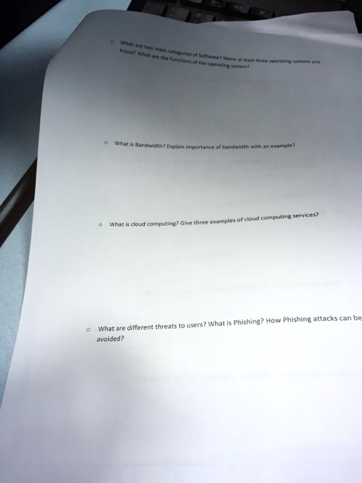 What are two main categories of Software? Name at least three operating systems you know? What ...