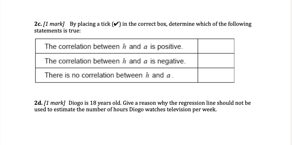 2c 1 mark by placing a tick statements is true in the correct box ...