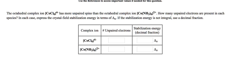 the reterence lccl the octahedral complex ion coclol has more unpaired ...