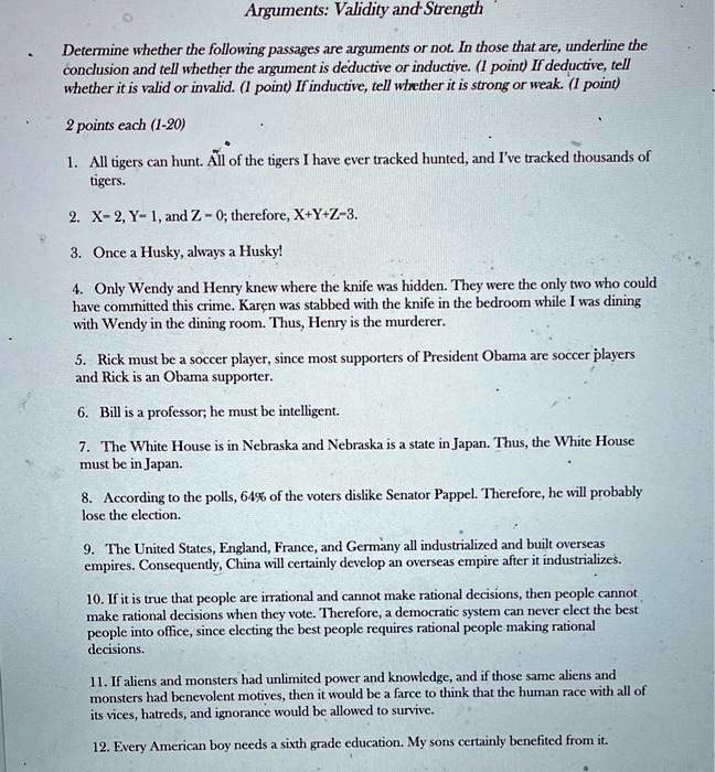 SOLVED: Arguments: Validity and Strength Determine whether the following passages are arguments ...