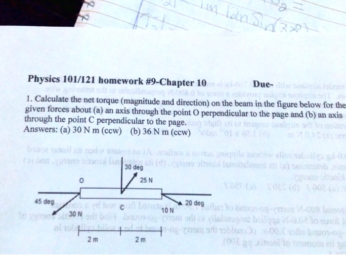 SOLVED: Physics 101/1ZI Homework #9 - Chapter 10 Due - Calculate the net torque (magnitude and ...