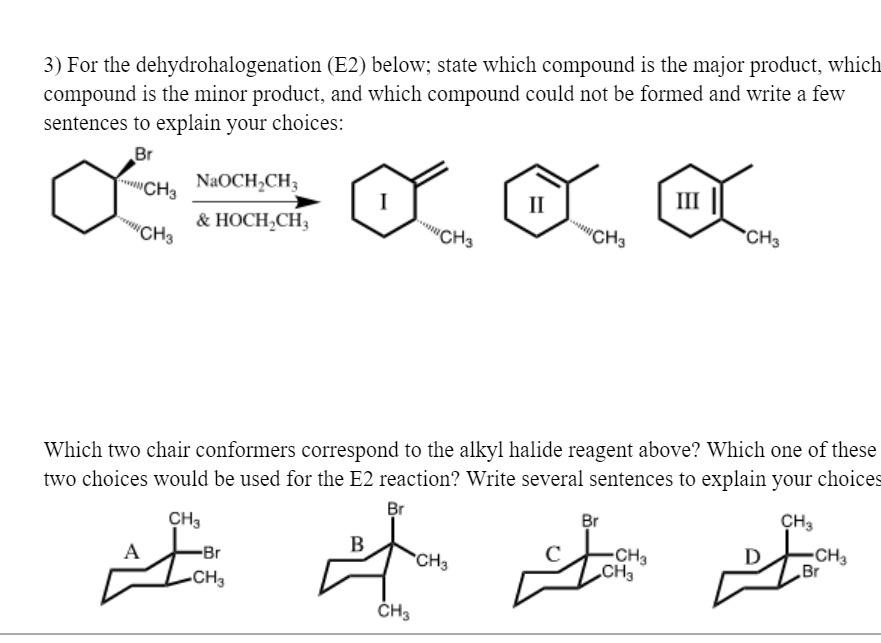 3 for the dehydrohalogenation e2 below state which compound is the ...