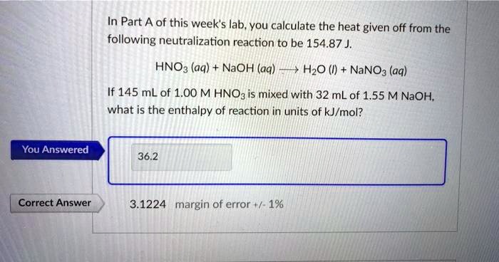 in part a of this weeks lab you calculate the heat given off from the ...
