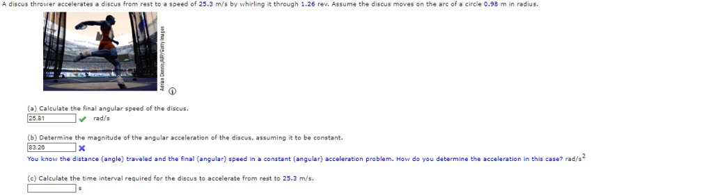 SOLVED: (a) Calculate the final angular speed of the discus: 25.81 rad ...