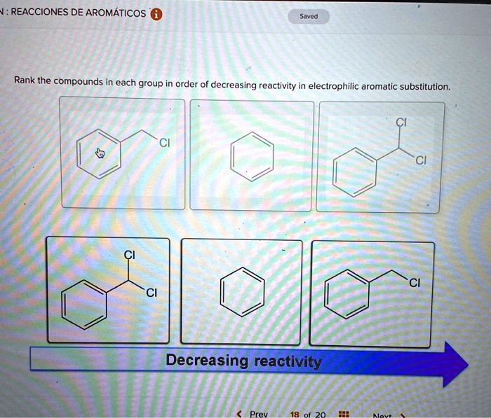 Rank the compounds in each group in order of decreasing reactivity in ...
