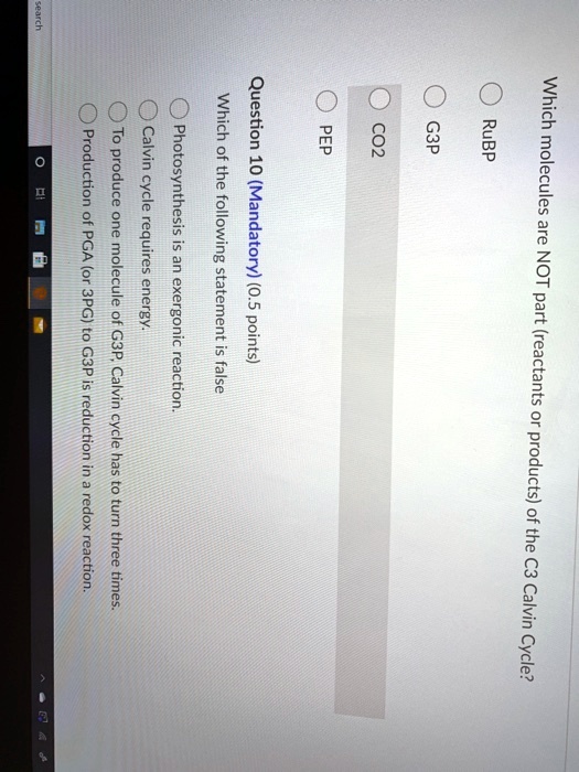 SOLVED: Questcoro, which Calvin PEP 8 8 RuBP 5 Photosynthesis is one of the molecules following ...