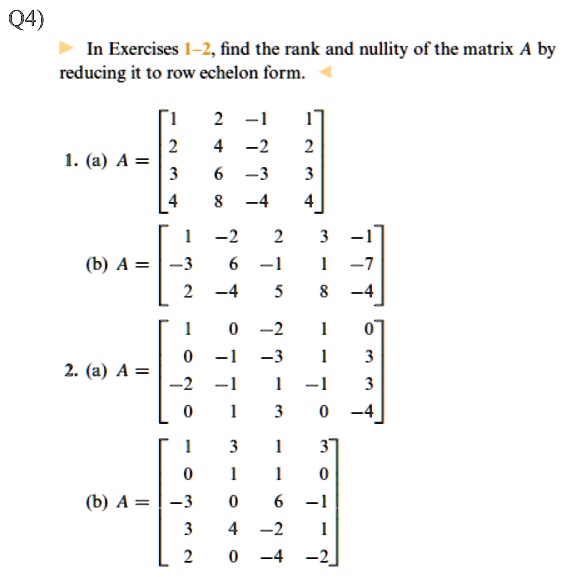 in exercises 2 find the rank and nullity of the matrix a by reducing it to row echelon form 32 3 ...