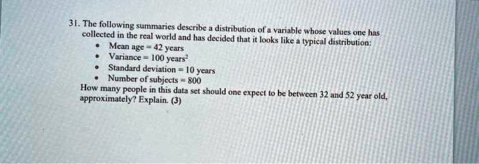 31. The following summaries describe a distribution of a...