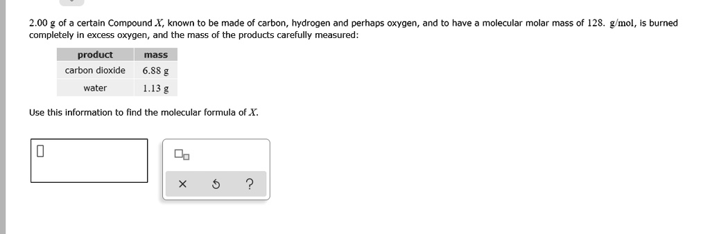 SOLVED: 2.00 8 of. certain Compound ., known to be made of carbon ...
