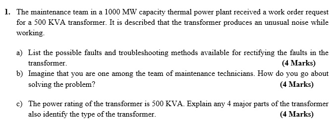 SOLVED: The maintenance team in 1000 MW capacity thermal power plant ...