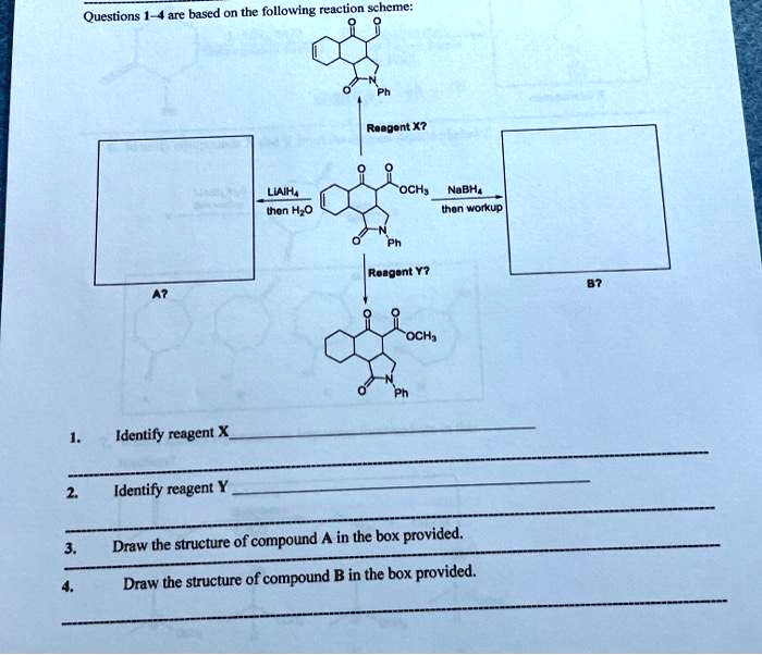 SOLVED: Questions are based on the following reaction scheme: Reagent X: LiAlH4 H2O Workup: OCH3 ...