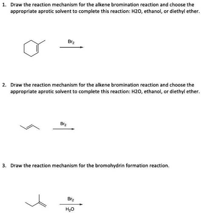 Draw the reaction mechanism for the alkene bromination reaction and choose the appropriate ...