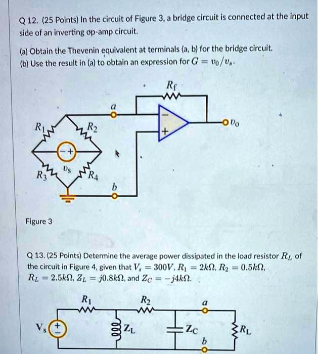 SOLVED: Q12.25 Points) In the circuit of Figure 3, a bridge circuit is connected at the input ...