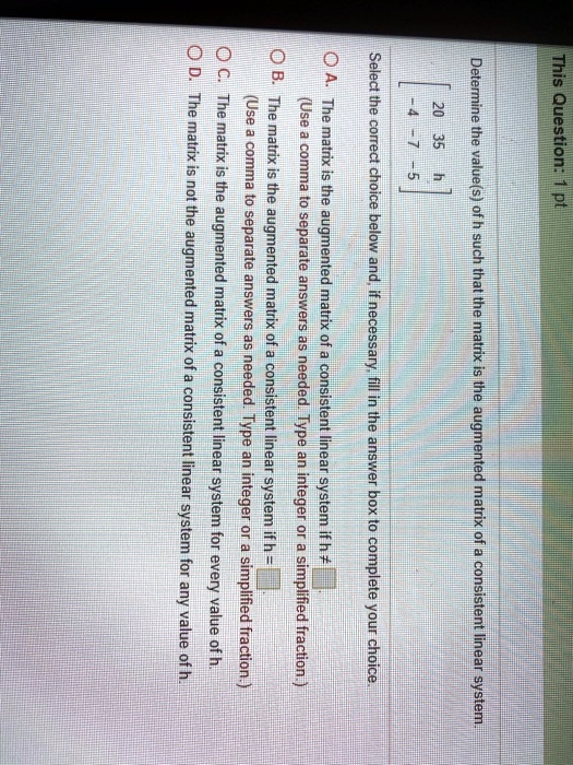 SOLVED: Determine This The matrix is (Use 8 UH Select the correct ...