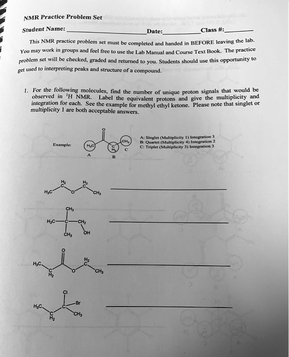 SOLVED: NMR Practice Problem Set Student Name: Date: Class #: This NMR practice problem must be ...